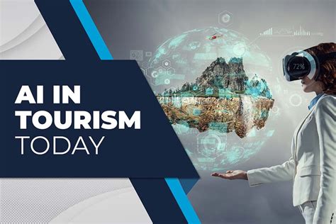 Use Of Artificial Intelligence To Elevate Tourism In 2025