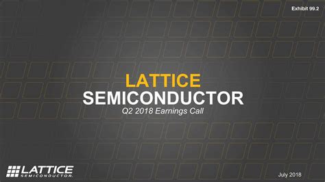 Lattice Semiconductor Corporation 2018 Q2 Results Earnings Call Slides Nasdaq Lscc
