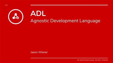 Adl Agnostic Development Language Ppt