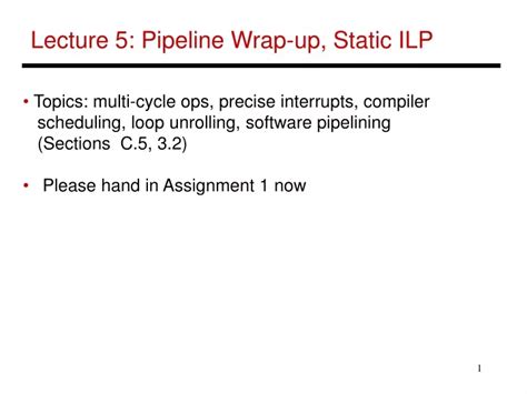 Ppt Lecture 5 Pipeline Wrap Up Static Ilp Powerpoint Presentation