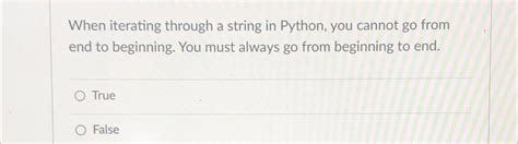 Solved When Iterating Through A String In Python You Cannot