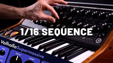 1 16 Sequence With With Moog Subsequent 25 No Talking Youtube