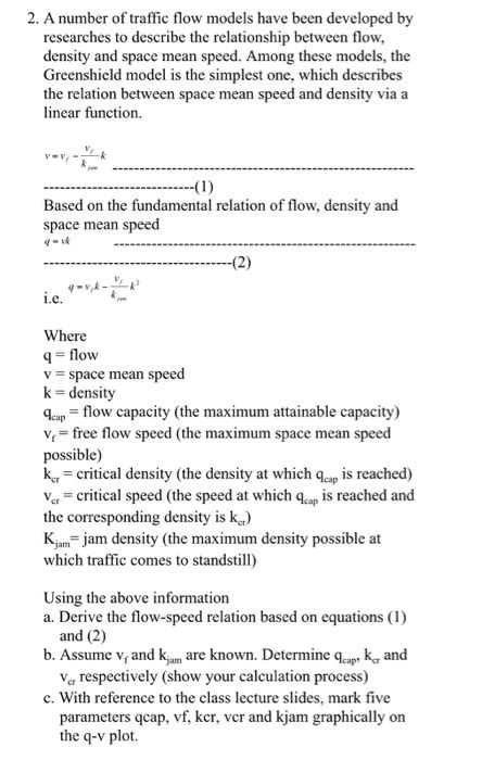 Solved 2 A Number Of Traffic Flow Models Have Been