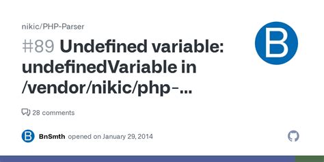 Undefined Variable Undefinedvariable In Vendornikicphp Parserlibphpparserlexerphp On