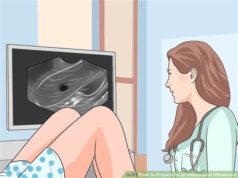 How To Prepare For An Intravaginal Ultrasound 13 Steps