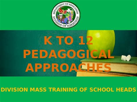 Pptx K To 12 Pedagogical Approaches Dokumen Tips
