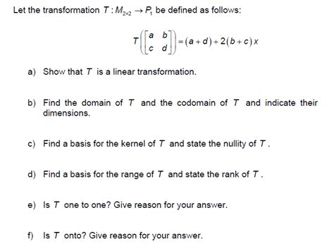 solved let the transformation t m2x2 →p be defined as