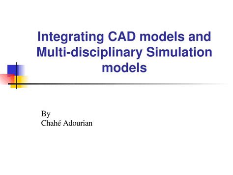 PDF Integrating CAD Models And Multi Disciplinary Simulation Msdl Cs Mcgill Ca Conferences