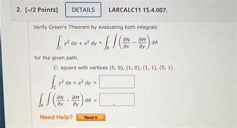 solved verify green s theorem by evaluating both integrals