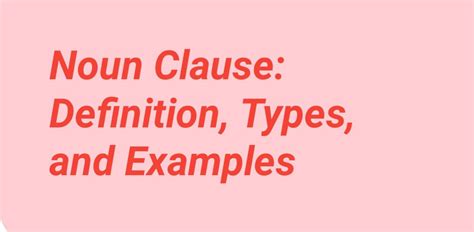 English Teacher Noun Clause Definition Types And Examples
