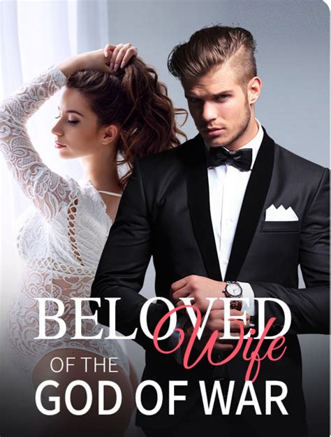 Beloved Wife Of The God Of War Novel Full Story Book Babelnovel