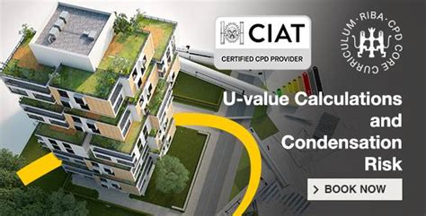 U Value Calculations And Condensation Risk Cpd Material Riba Cpd