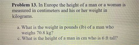 Solved Problem 13 In Europe The Height Of A Man Or A Wo