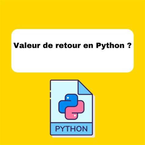 3 2 Valeurs De Retour Des Fonctions Python Codespace