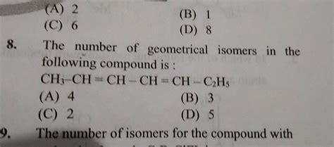 The Number Of Geometrical Isomers In The Following Compound Is Ch3 −ch