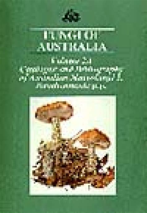 Fungi Of Australia Volume A NHBS Academic Professional Books