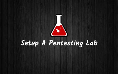 Hacking For Beginners Setup A Penetration Testing Lab Techsphinx