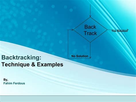 Backtracking Algorithm Technique And Examples Ppt