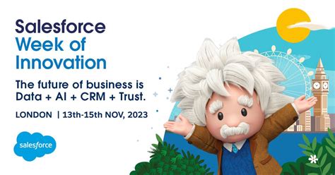 Salesforce On Linkedin Salesforce Uk Week Of Innovation 13 11 23