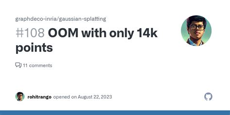 Oom With Only 14k Points · Issue 108 · Graphdeco Inria Gaussian