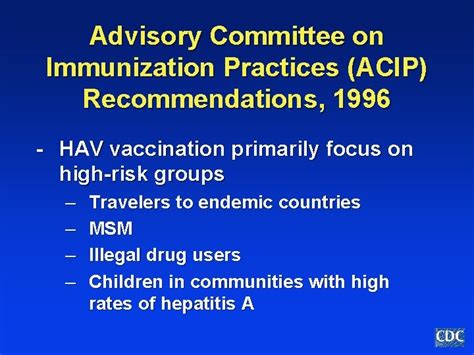 Missed Opportunities For Hepatitis A Vaccination The Role