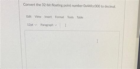 solved convert the 32 bit floating point number 0×44ffc000