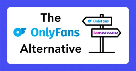 In Search Of An Onlyfans Alternative Discover Fanwave Me The