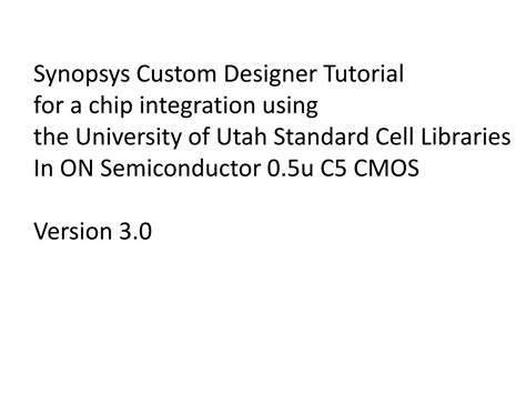 PPT Synopsys Custom Designer Tutorial For A Chip Integration Using PowerPoint Presentation