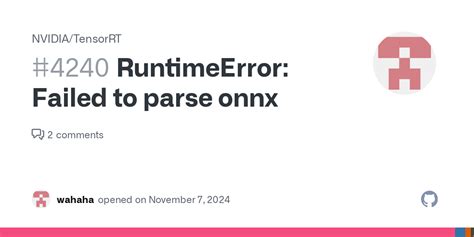 runtimeerror failed to parse onnx · issue 4240 · nvidia tensorrt · github