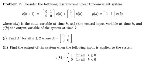 solved problem 7 consider the following discrete time
