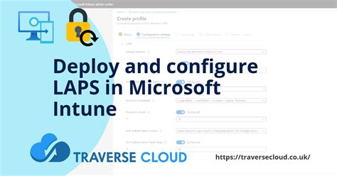 Deploy And Configure Laps In Microsoft Intune Traverse Cloud