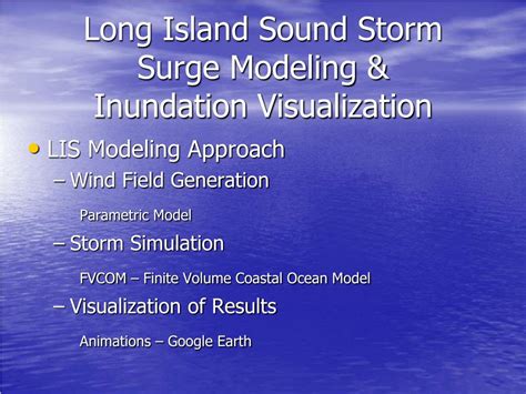 Ppt Long Island Sound Storm Surge Modeling And Inundation Visualization