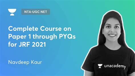 Nta Ugc Net And Set Exams Complete Course On Paper 1 Through Pyqs For Jrf 2021 By Unacademy
