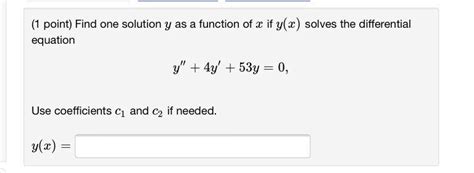 Solved 1 Point Find One Solution Y As A Function Of X If