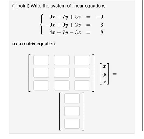 solved 1 ﻿point ﻿write the system of linear