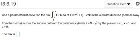 solved use a parameterization to find the flux ∫∫sf n dσ of