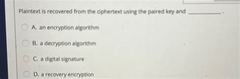Solved Plaintext Is Recovered From The Diphertext Using The