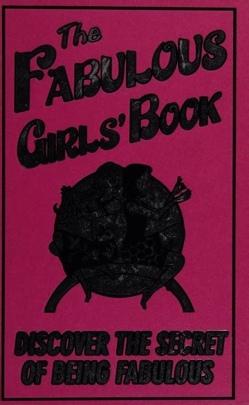 The Fabulous Girls Book Discover The Secret Of Being Fabulous Free