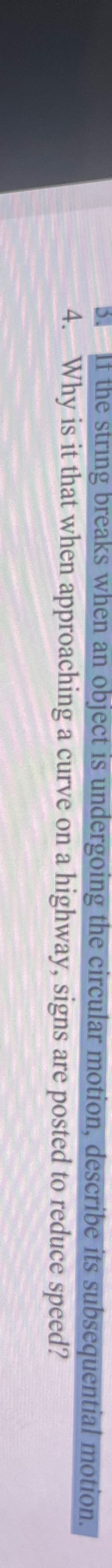 solved it the string breaks when an object is undergoing the