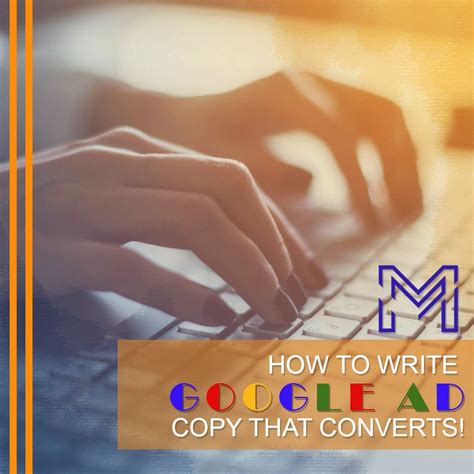 7 Effective Ways To Write Google Ad Copy That Converts McElligott Digital Marketing