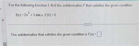 Solved For The Following Function F Find The Antiderivative