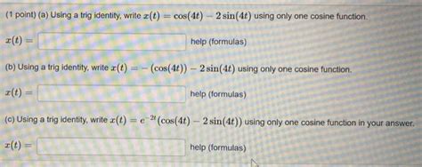 solved 1 point a using a trig identity write x t