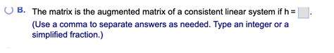 solved determine the value s of h such that the matrix is