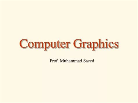 Ppt Computer Graphics Powerpoint Presentation Free Download Id5096932