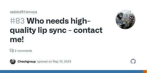 Who Needs High Quality Lip Sync Contact Me · Issue 83 · Radekd91