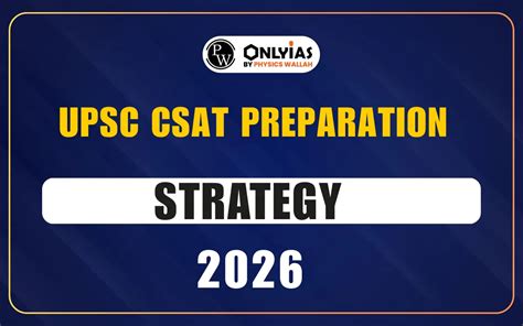 UPSC CSAT Preparation Strategy 2026 Tips And Tricks To Qualify Easily