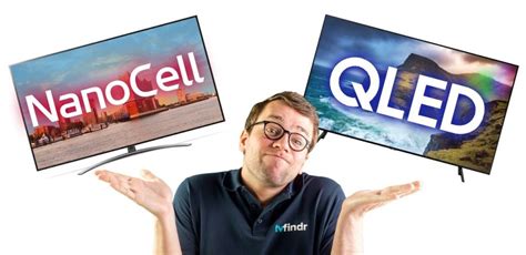Nanocell Vs QLED Which TV Is Better Comparison