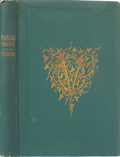 Vassar College And Its Founder Vassar College Benson Lossing