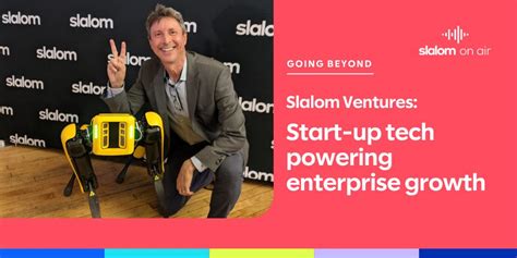 Noelle Flynn On Linkedin Slalom Ventures Start Up Technologies Powering Enterprise Growth