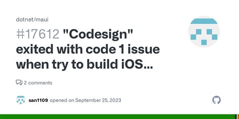 Codesign Exited With Code Issue When Try To Build Ios App Using Visual Studio For Mac